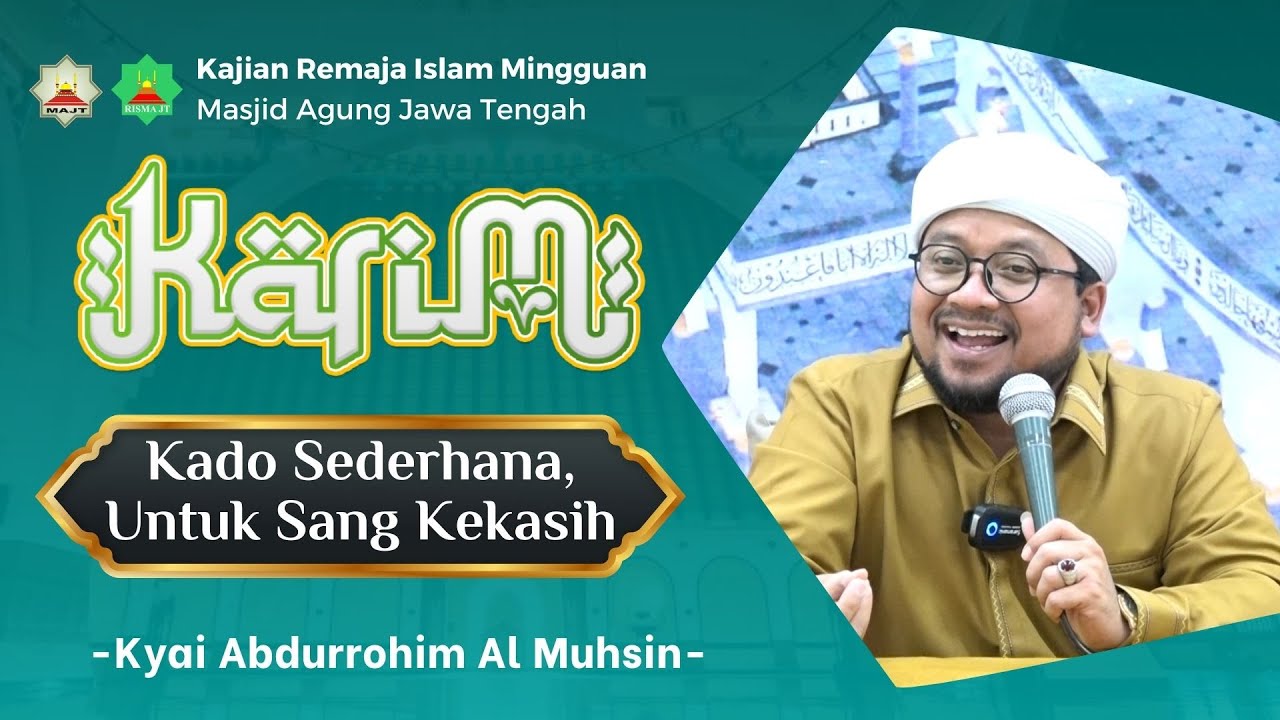 Kajian Remaja Islam Mingguan (KARIM) "Kado Sederhana Untuk Sang Kekasih ...