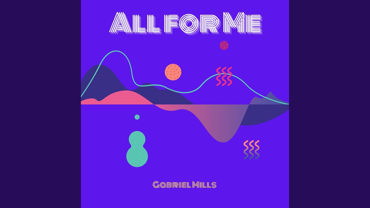 All for Me - YouTube