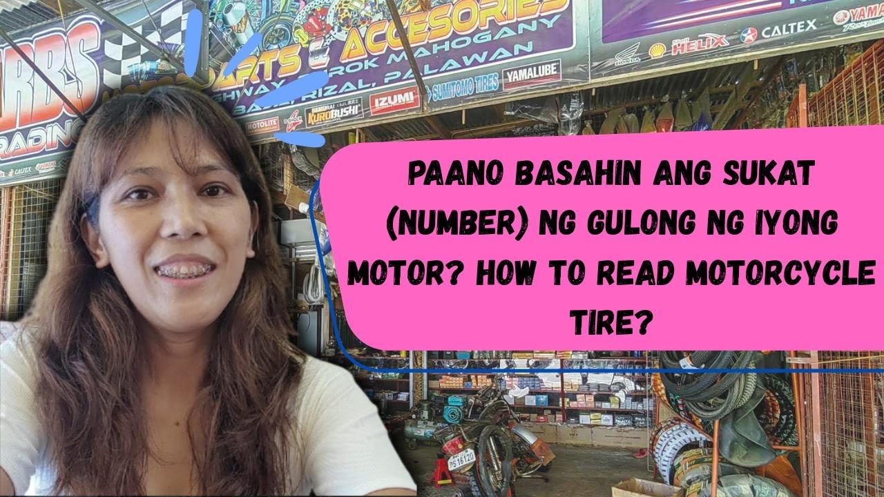 PAANO BASAHIN ANG SUKAT (NUMBER) NG GULONG NG IYONG MOTOR? HOW TO READ ...