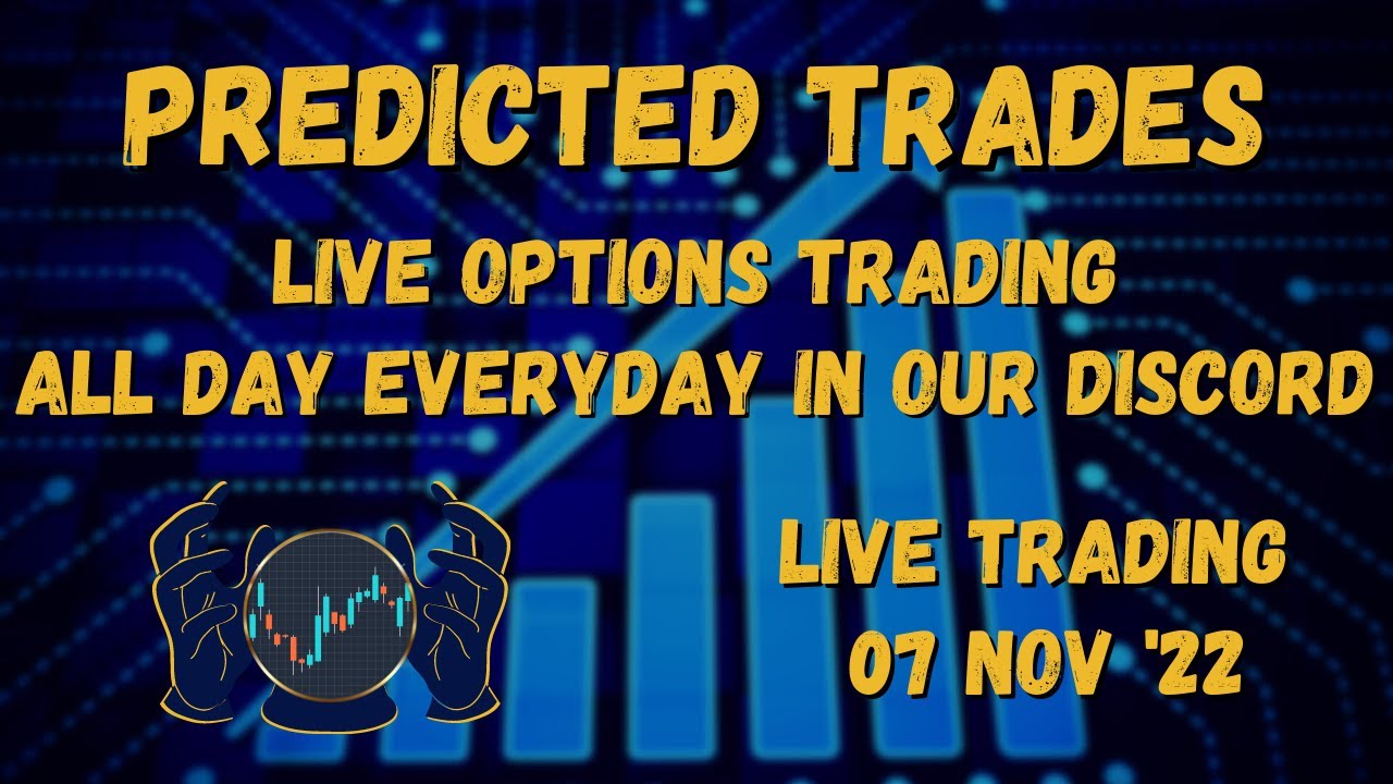 [LIVE] Live Options Trading Everyday with Predicted Trades - Nov 7th ...