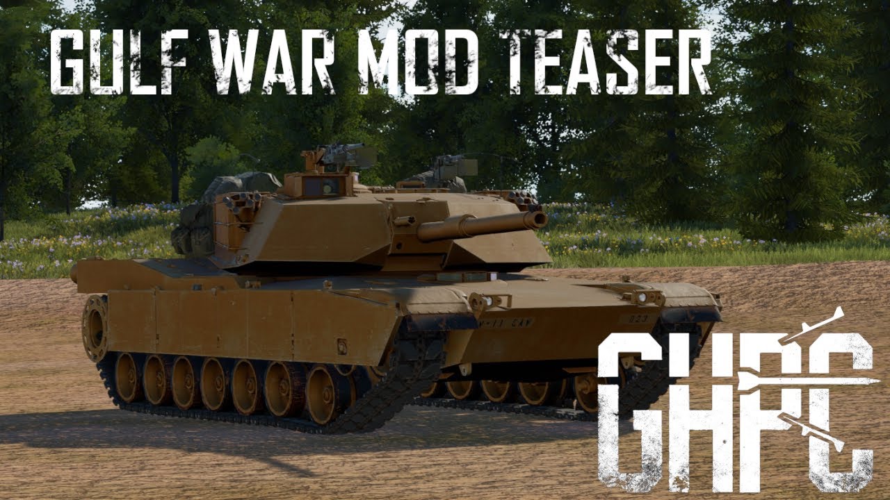 GHPC | GULF WAR MOD TEASER - YouTube