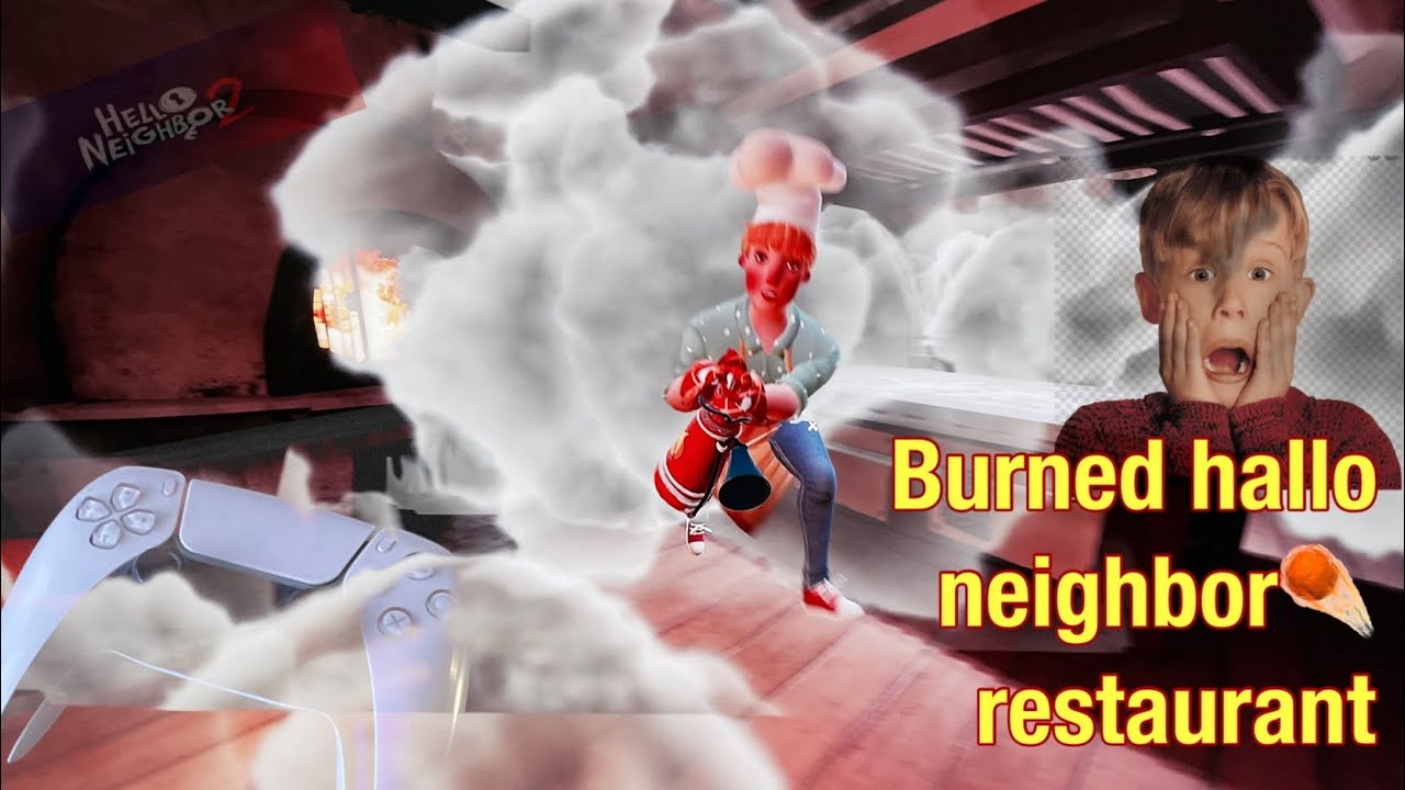 Burned GERDA RESTAURANT IN Hello Neighbor 2 4k ps5 - YouTube