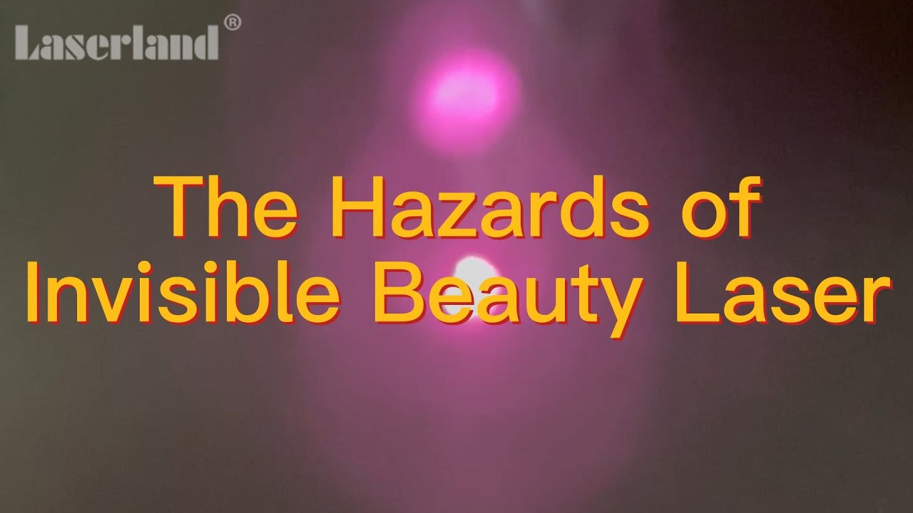 The Hazards of Invisible Infrared Laser & Does Invisible Beauty Laser ...