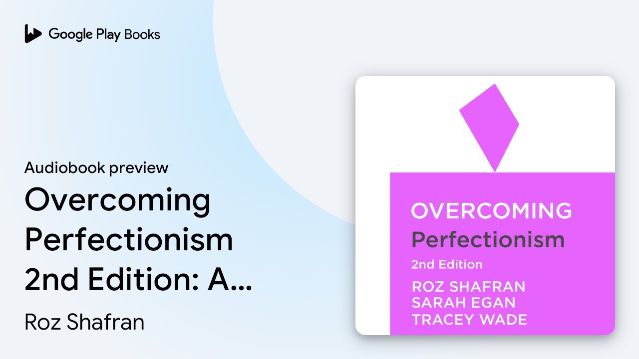 Overcoming Perfectionism 2nd Edition: A… by Roz Shafran · Audiobook ...