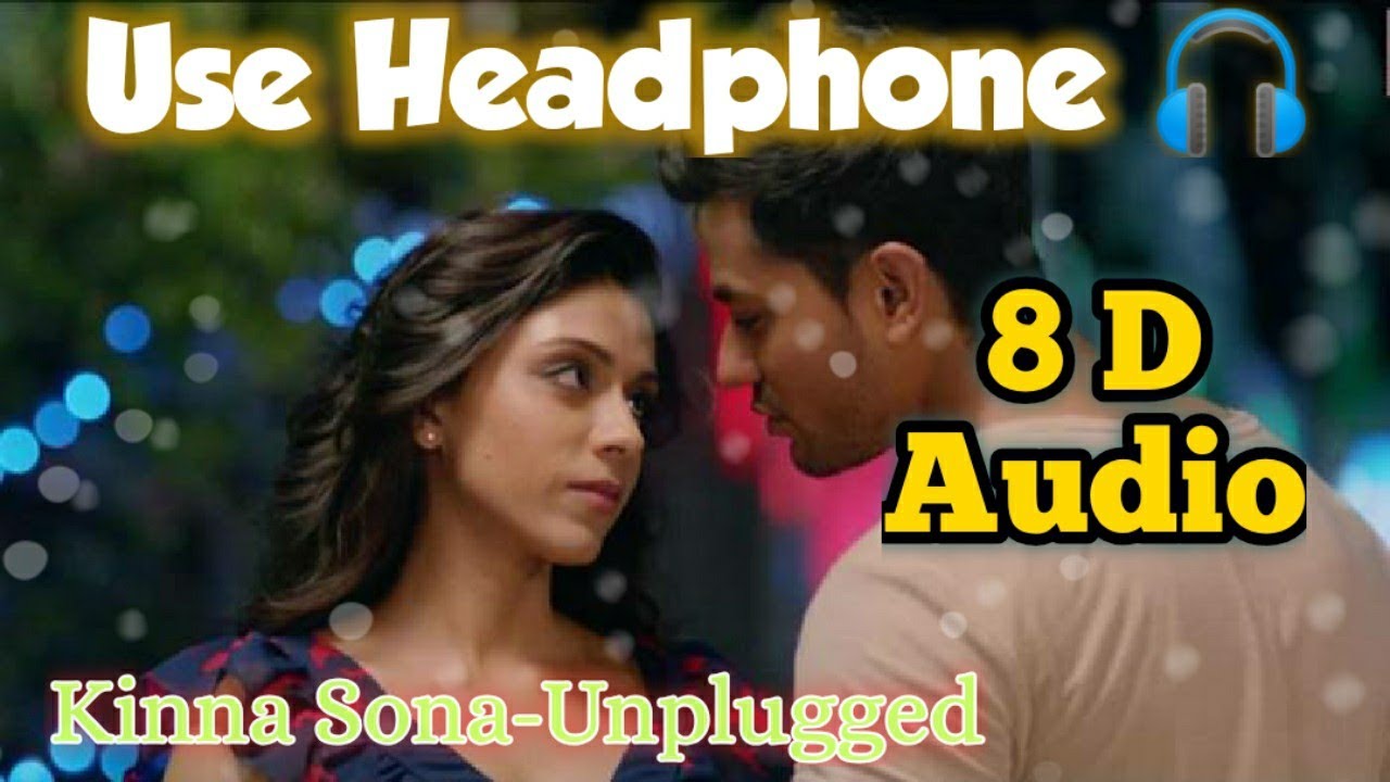 Kinna Sona-Unplugged (8D Songs) | Bhaag Johnny | Sunil Kamath | 8D ...
