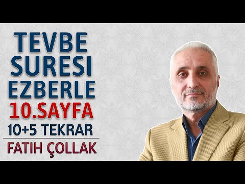 Tevbe suresi 10.sayfa ezberle 10 tekrar Fatih Çollak 6.dönüş 10.sayfa (Kuranı Kerim 195.sayfa)