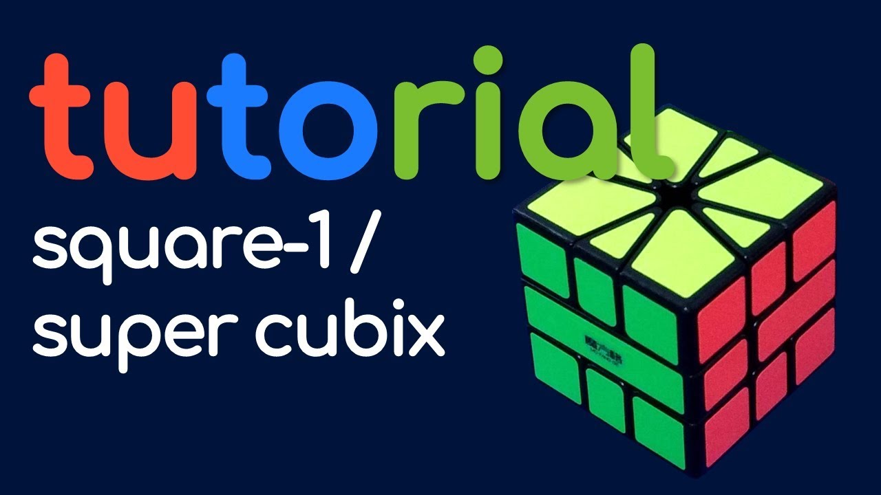 Tutorial Square-1 / Super Cubix | Sin algoritmos, Muy Fácil | Cubos de Rubik - YouTube