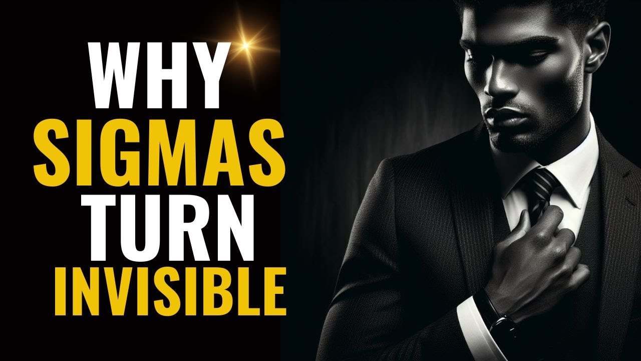 10 Reasons Why Sigma Males Turn Invisible - YouTube