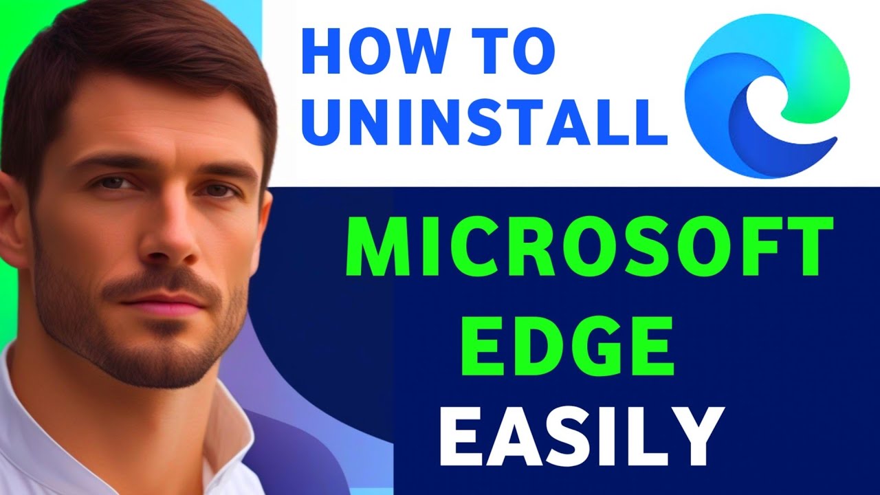 HOW TO UNINSTALL MICROSOFT EDGE EASILY - YouTube