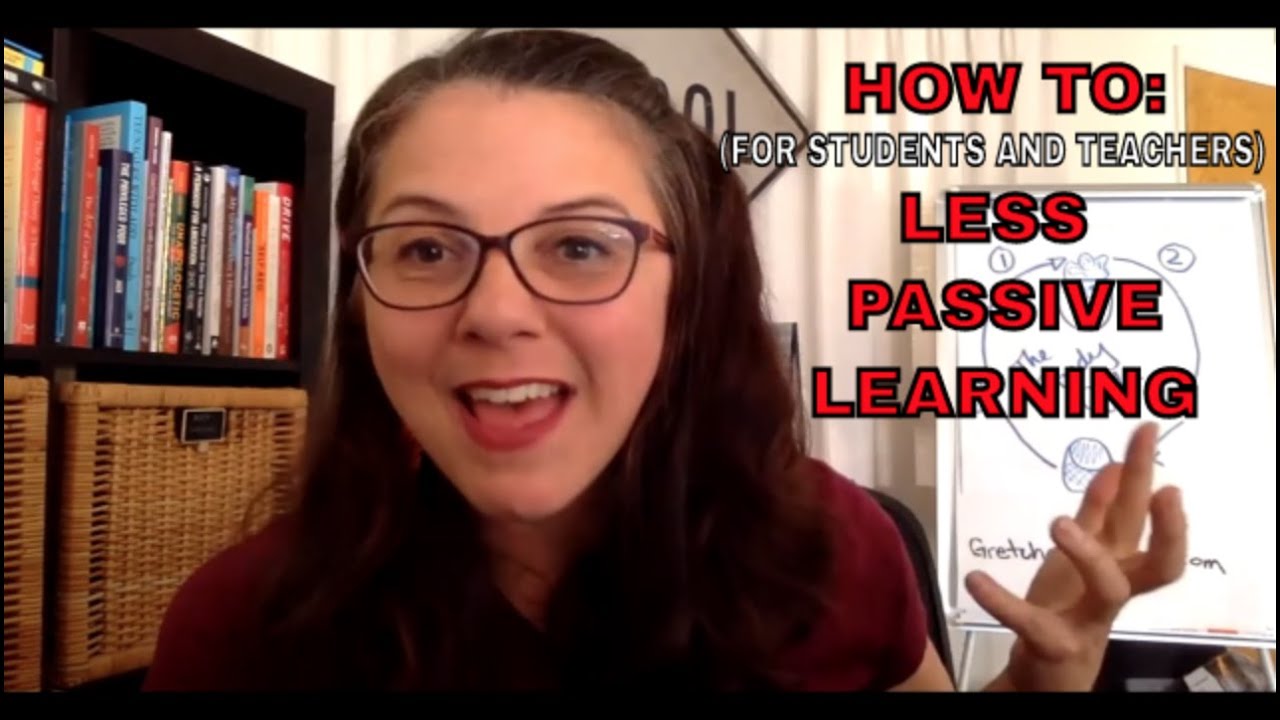 How to Get Students (and Teachers!) To Be Less Passive When They Learn ...