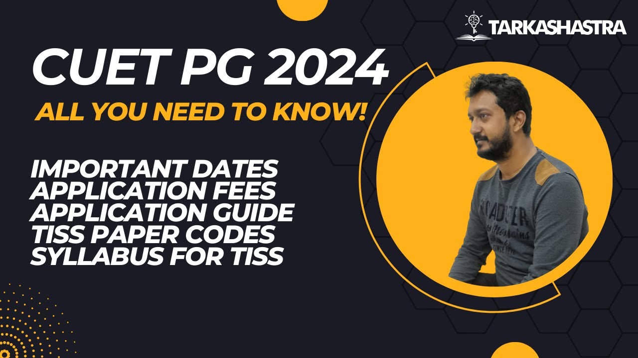 CUET PG | TISS 2024 Notification Out | Important Dates | Syllabus and ...