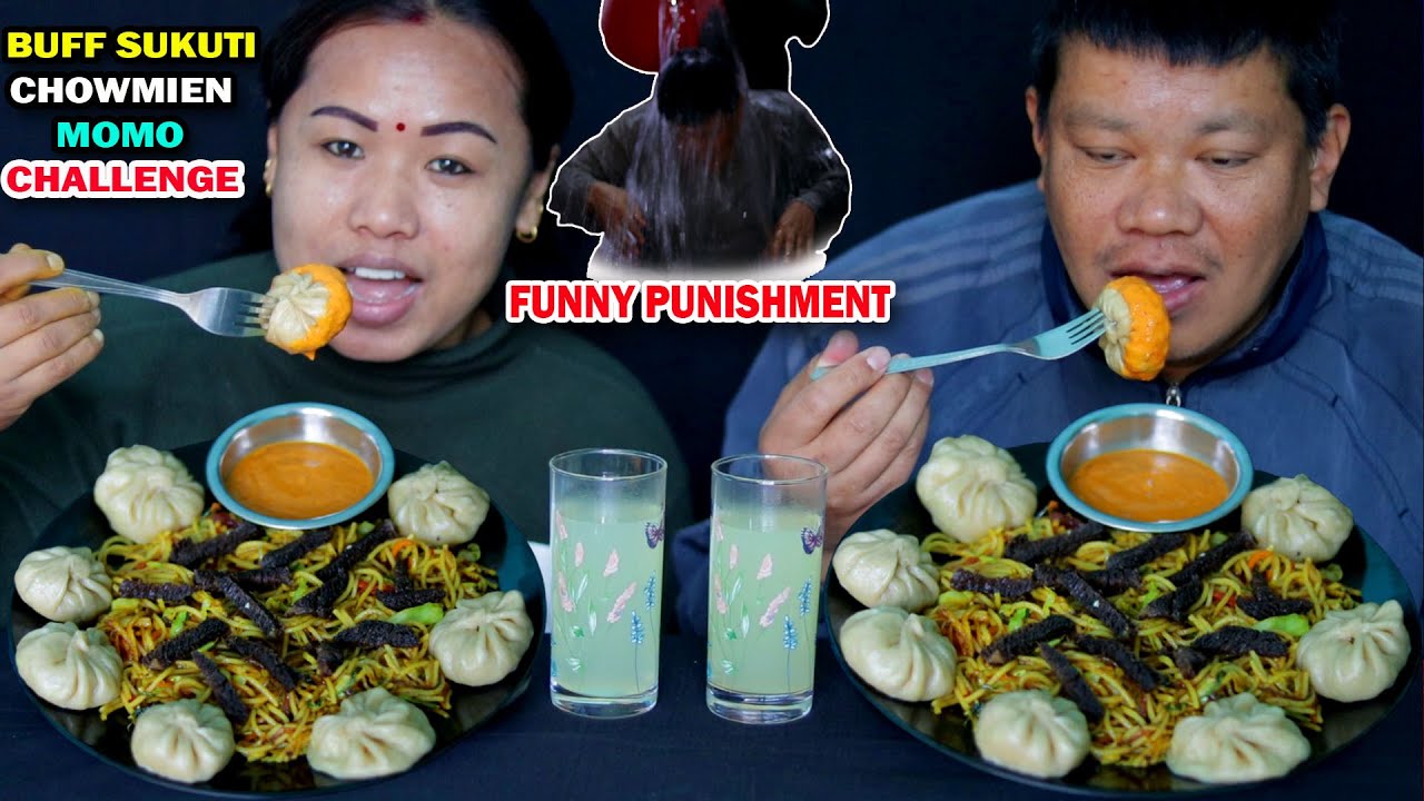 BUFF SUKUTI CHOWMIEN 🍝 MOMO EATING CHALLENGE 🥟😀 FUNNY PUNISHMENT ...