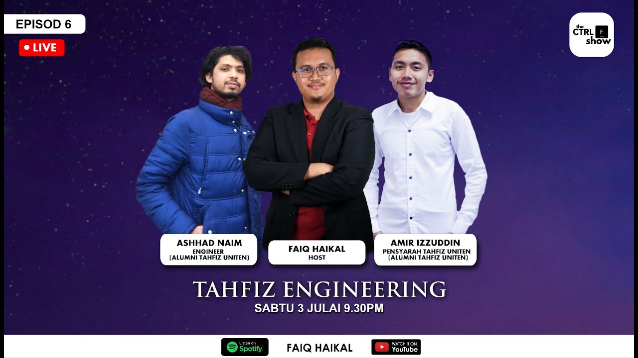 Tahfiz Engineering | THE CTRL F SHOW S2 -Ashhad Naim & Amir Izzuddin - YouTube