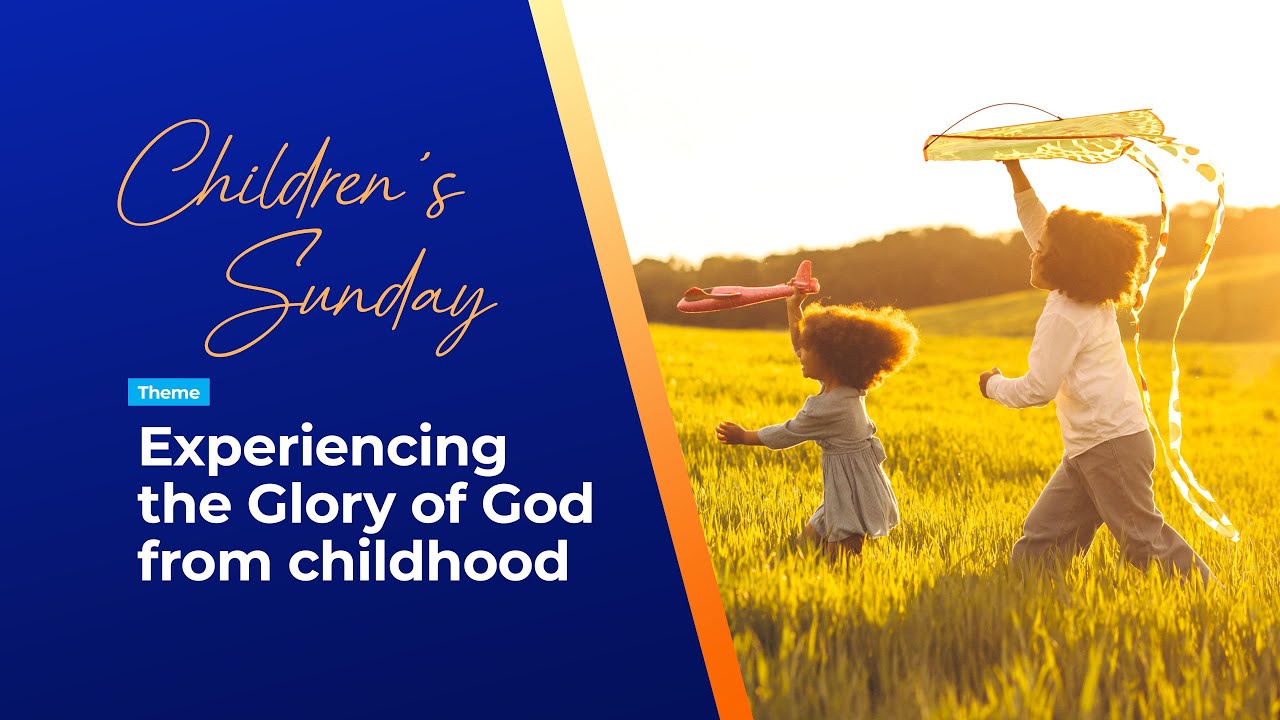 CHILDRENS SUNDAY-2ND SERVICE - YouTube