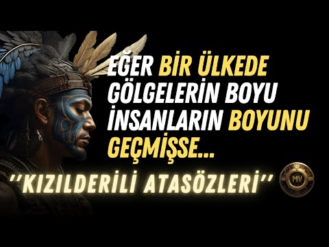 🎧 Kızılderili Atasözleriyle Tanışın | Ruhu Besleyen Sözler