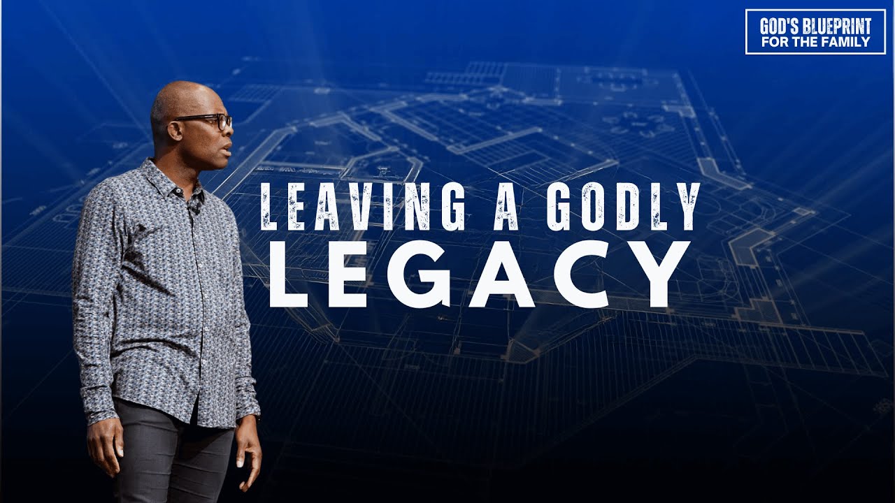 GOD'S BLUEPRINT FOR THE FAMILY || LEAVING A GODLY LEGACY || SOZO CHURCH ...