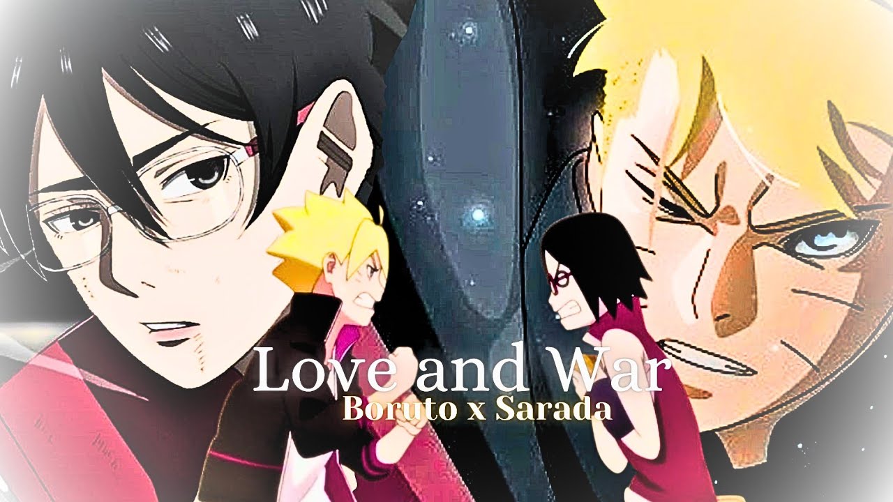 BoruSara AMV - Love and War | Boruto and Sarada - YouTube
