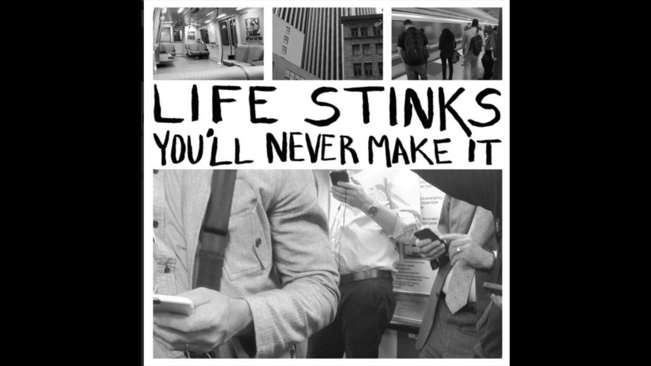 Life Stinks - In a Place - YouTube