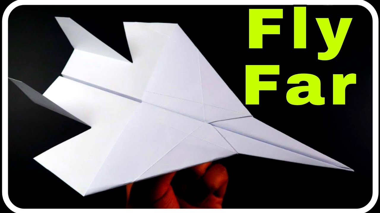 How To Make A Paper Plane That FLY FAR | Best Paper Airplane That Flies Far - YouTube