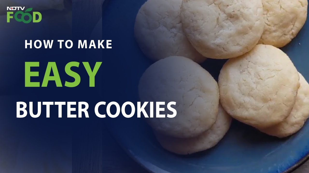 Butter Cookies Recipe | How To Make Butter Cookies - YouTube