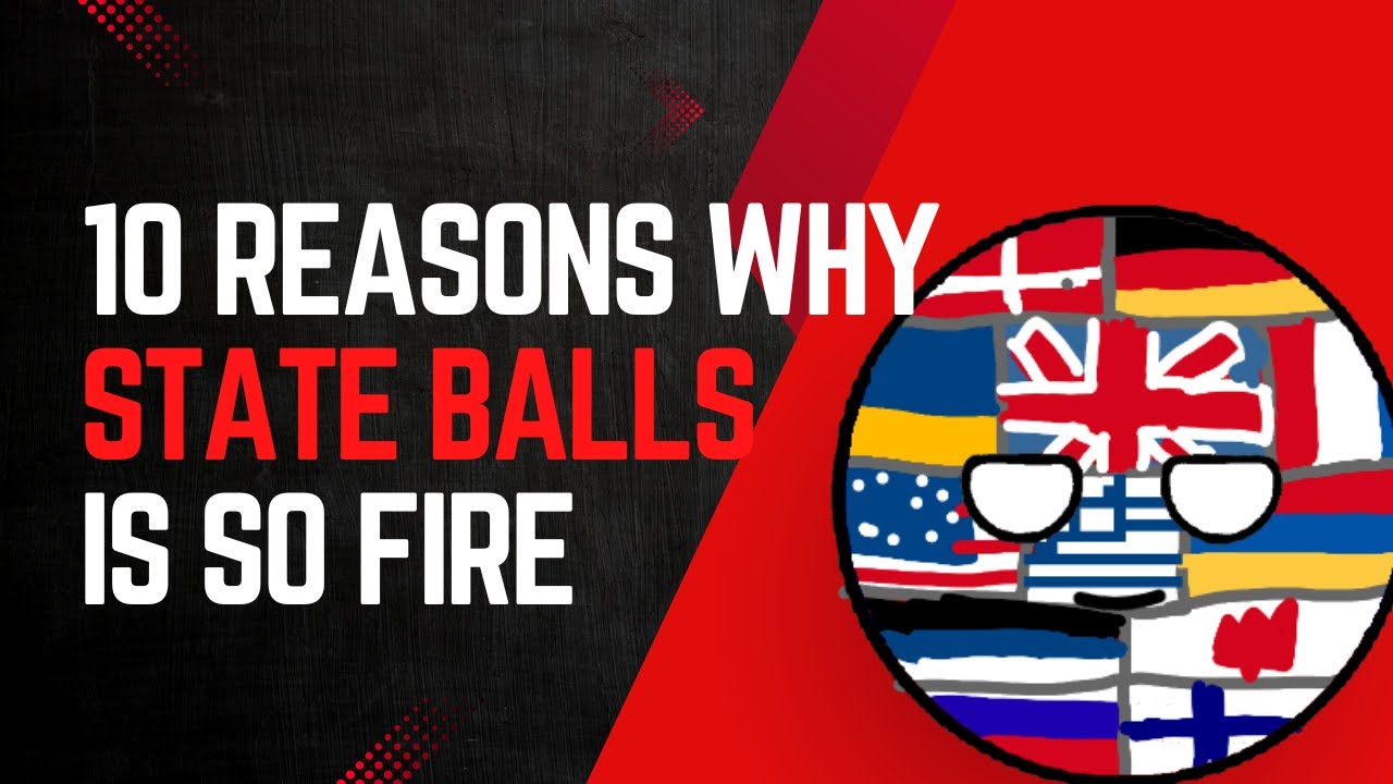 Mind-Blowing: countryballs Reveals Top 10 Reasons Why State Balls is ...