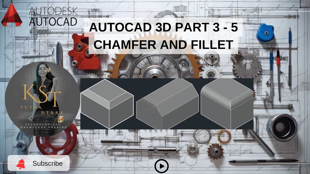 AutoCAD 3D Part 3 - 5 Chamfer & Fillet - YouTube