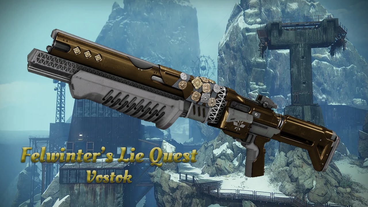 Destiny 2 "The Lie" Quest Vostok Visited (Felwinter's Lie Quest) - YouTube