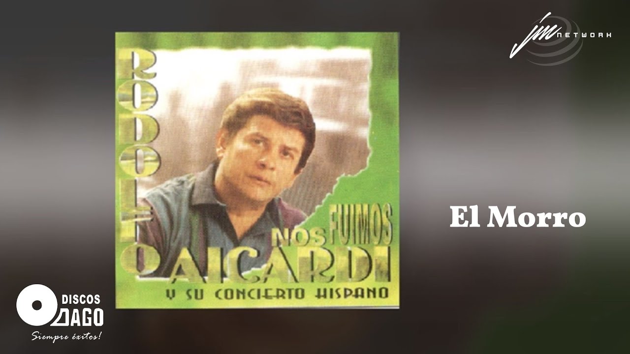 El Morro - Rodolfo Aicardi - YouTube