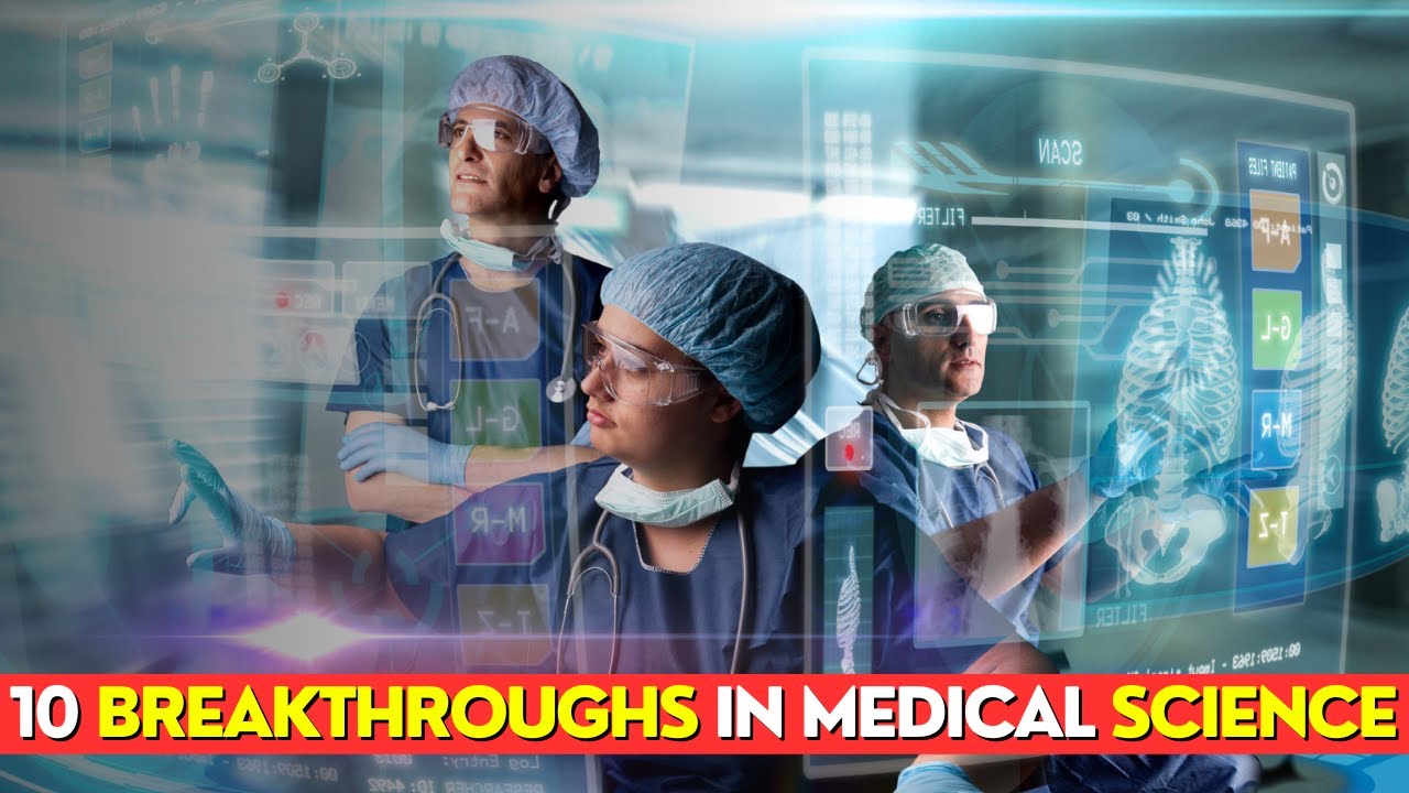 Top 10 BREAKTHROUGHS in Medical Science in the Last Year - YouTube