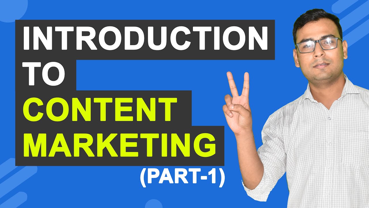 Content Marketing Course | Introduction to Content Marketing | (Part -1 ...