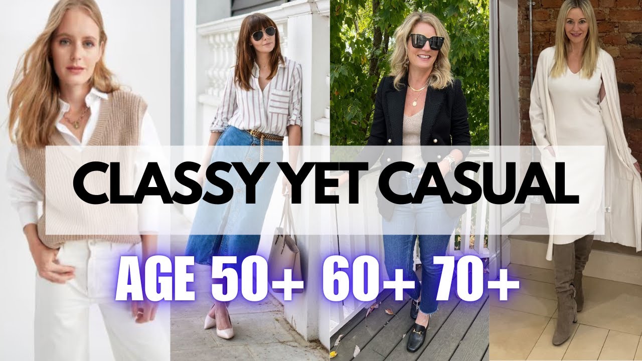 CLASSY CASUAL OUTFITS for WOMEN 0ver 50, 60 & 70: Daily Style ...