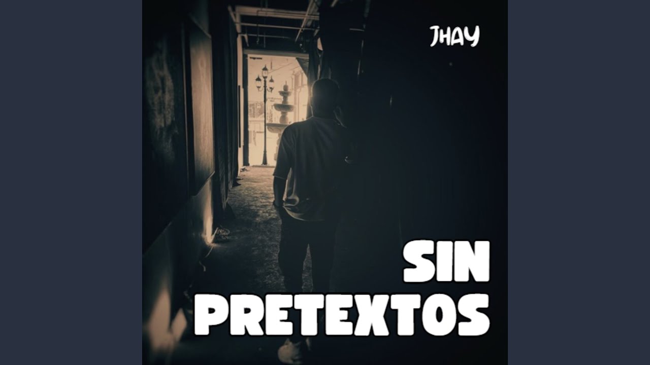 SIN PRETEXTOS - YouTube