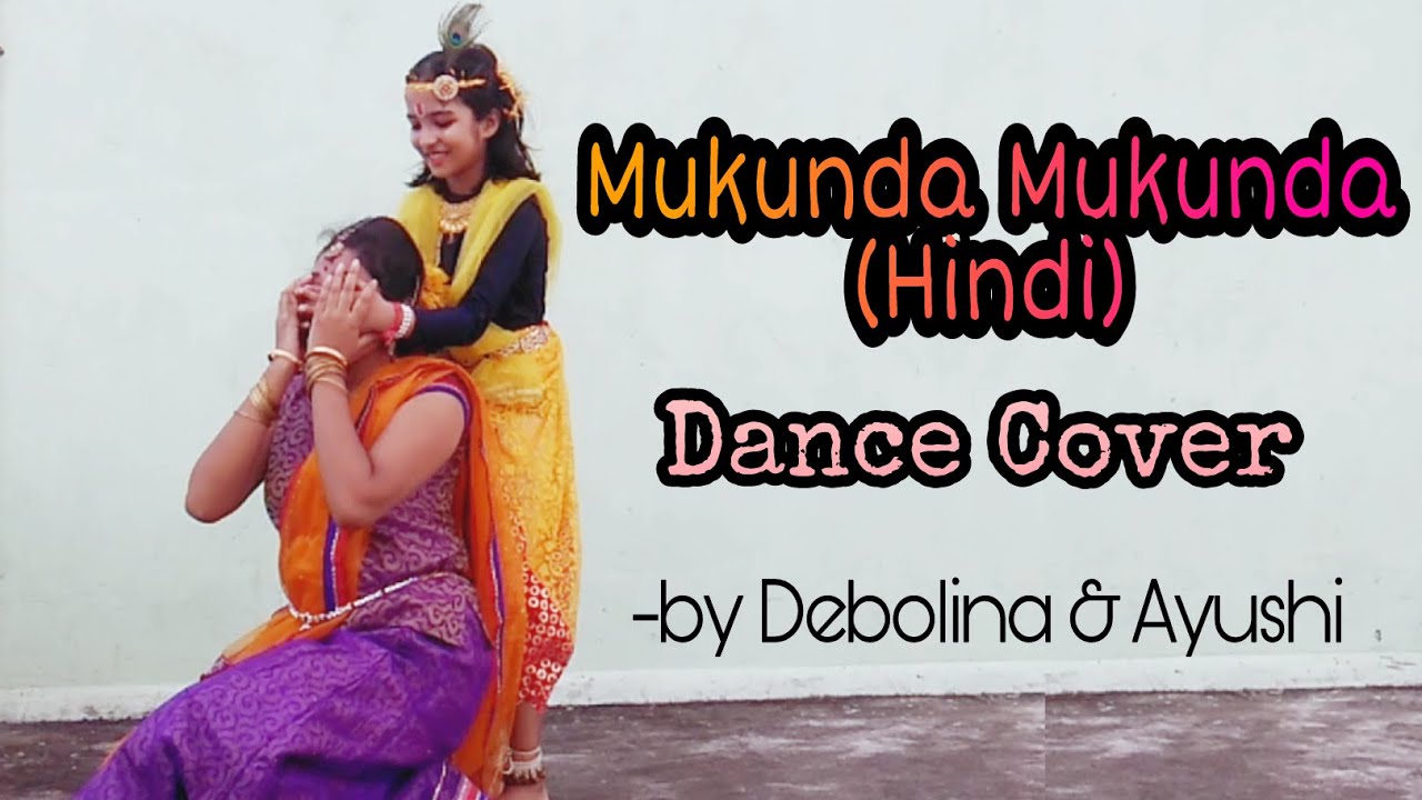 Mukunda Mukunda Krishna(Hindi) | Janmasthami special | Dance Cover | By ...