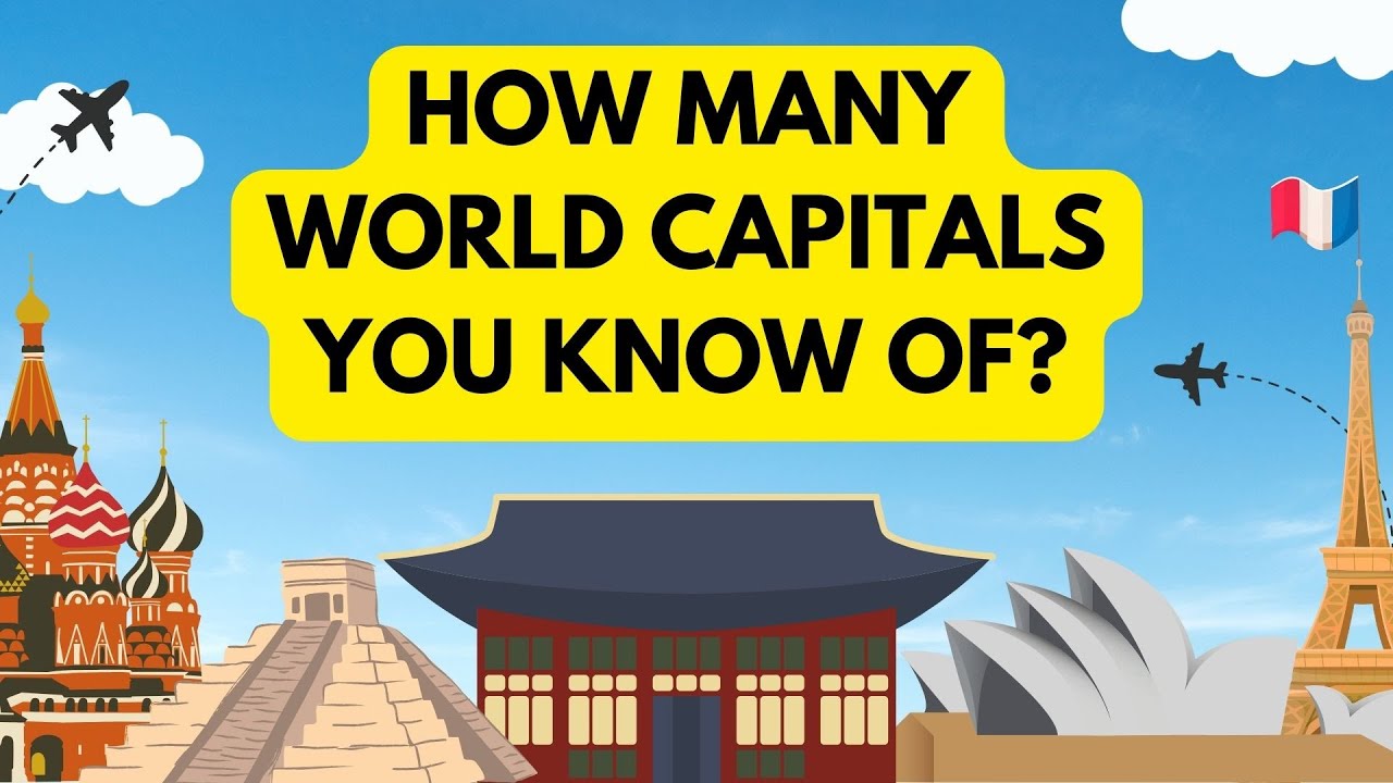 World Capitals - Challenge Yourself with 30 Questions - YouTube