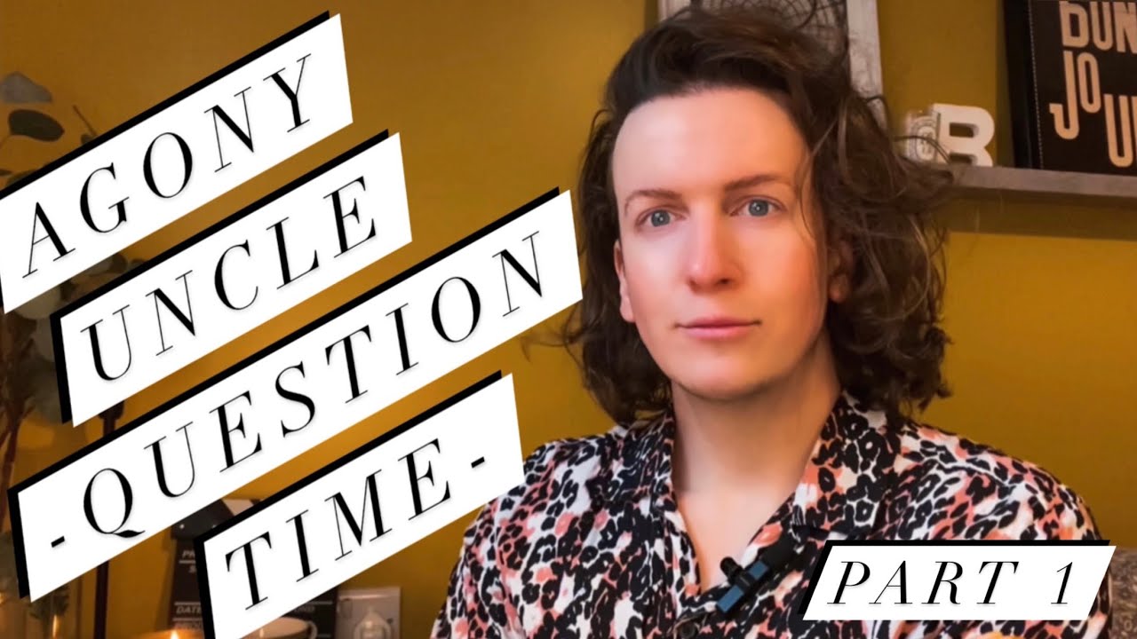 Episode 56. Agony Uncle Question Time Part 1 - YouTube