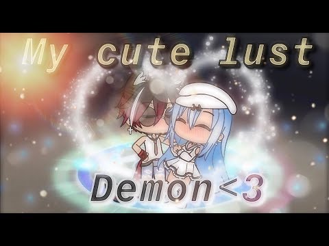 My cute list demon||glmm||part(1/2)||READ DESC! - YouTube