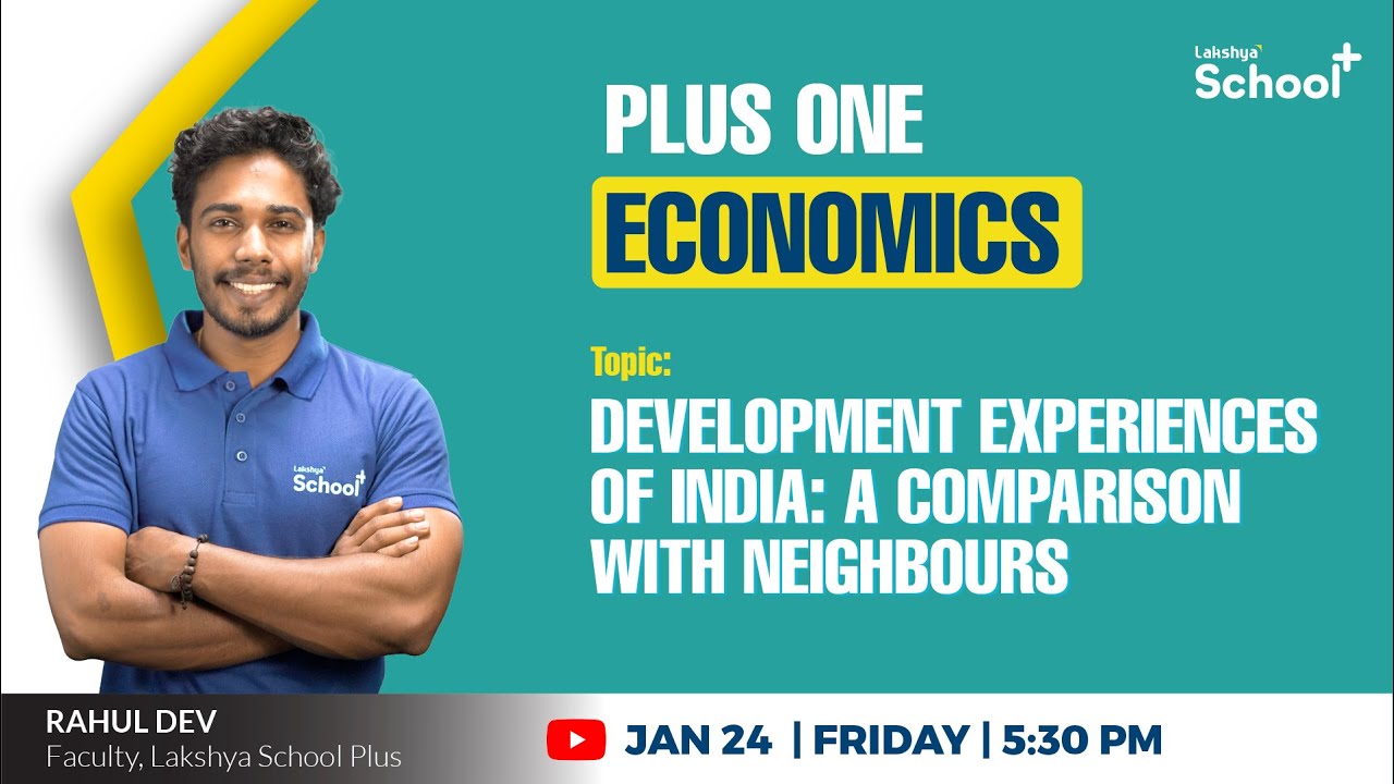 +1 Economics | DEVELOPMENT EXPERIENCES OF INDIA: A COMPARISON WITH ...