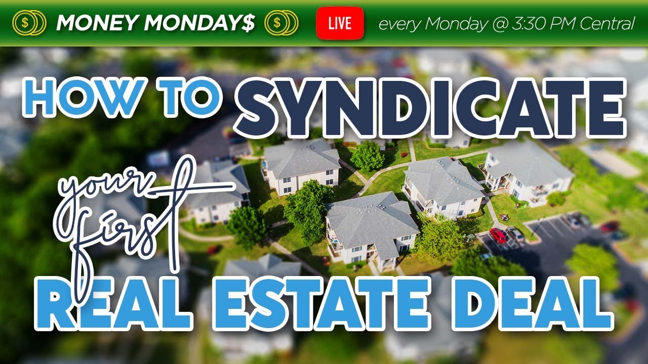 How to Syndicate Your First Real Estate Deal - YouTube