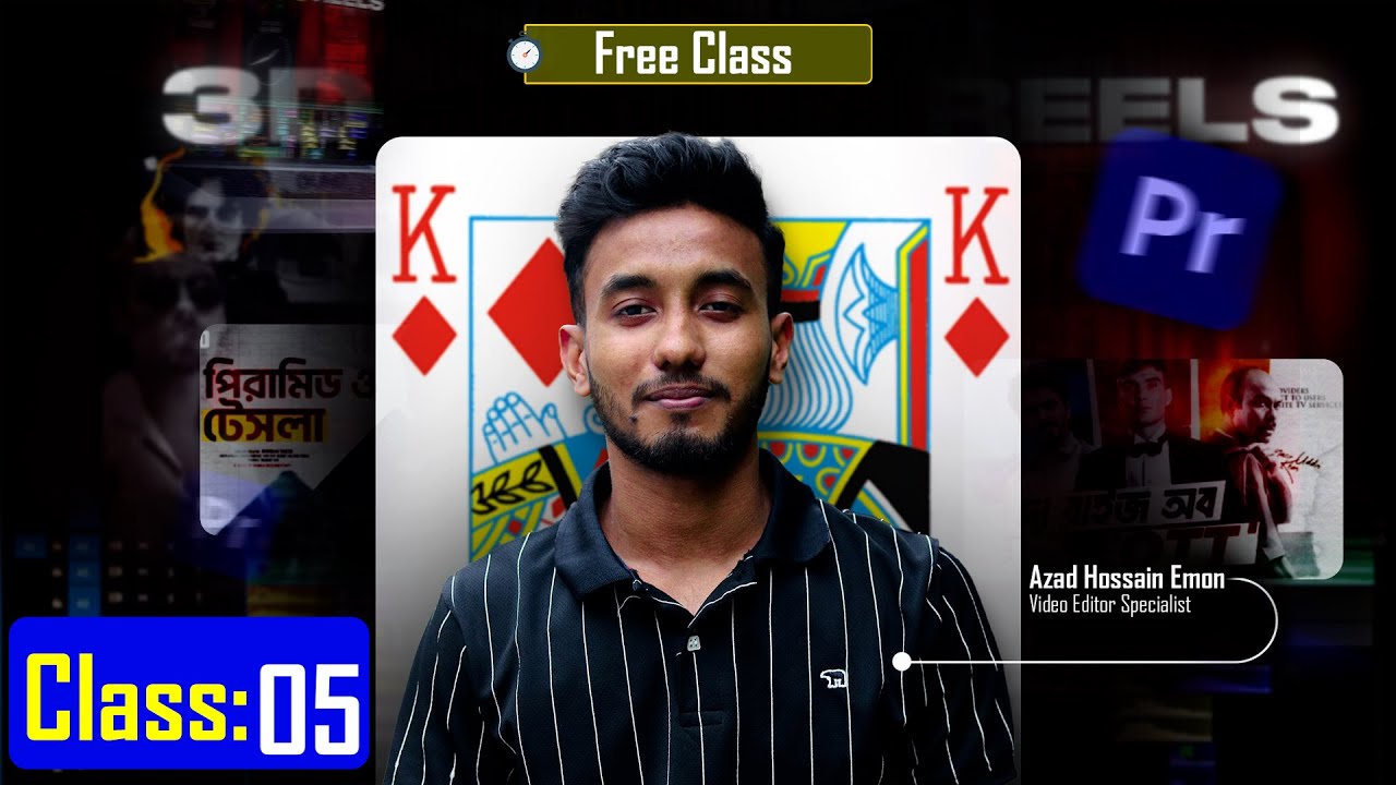 Class: 05 | Video Editing with Premiere Pro প্রশিক্ষণ | ভিডিও এডিটিং কোর্স - YouTube