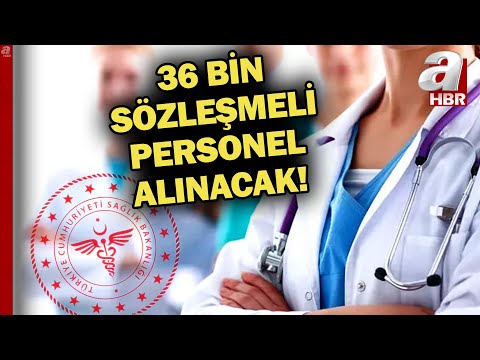 Sağlık Bakanlığı 36 bin sözleşmeli personel alacak! Peki hangi branşlarda alım yapılacak? | A Haber