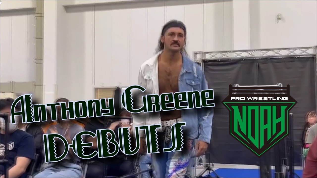 Anthony Greene debuts for PRO-WRESTLING NOAH - YouTube