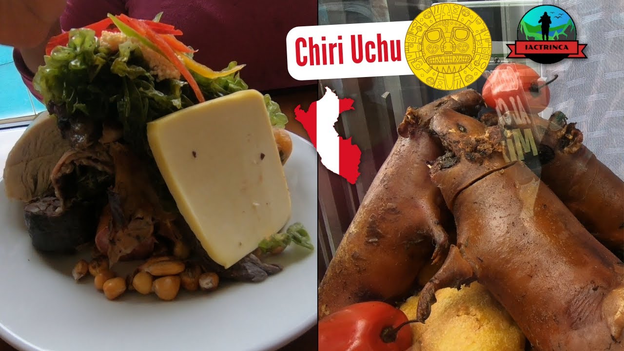 Chiri Uchu | El platillo bandera del Cusco | Descubriendo el Perú 27 ...