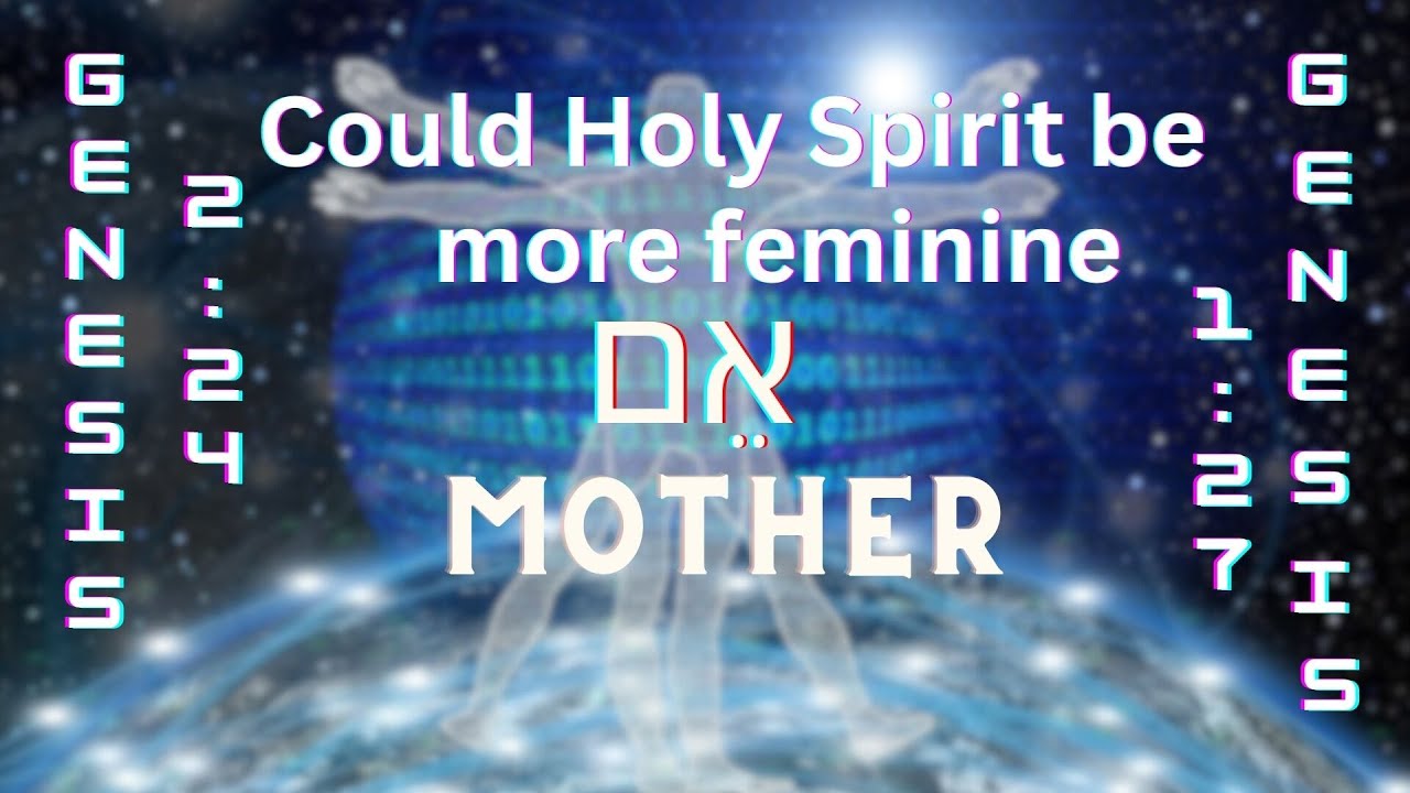 Discover the FEMALE Side of the Holy Spirit! - YouTube