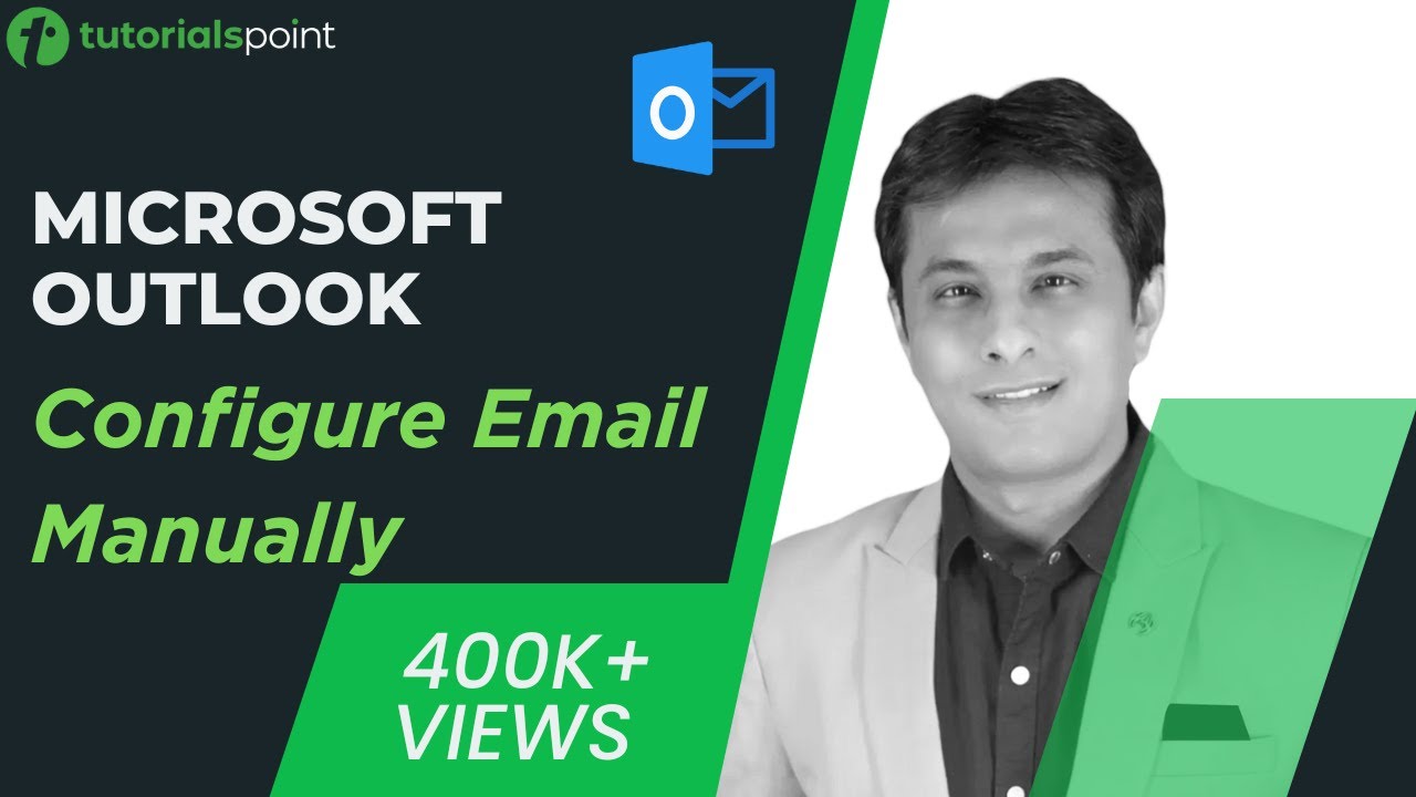 MS Outlook | Configure Email Manually | How to Arrange Outlook Inbox ...