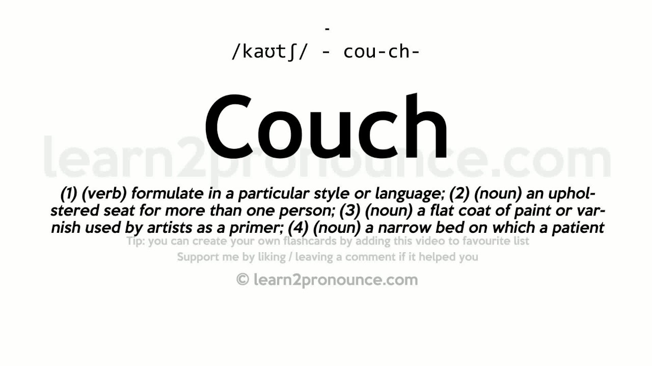Pronunciation Of Couch Definition Of Couch YouTube Pronunciation Of Couch Definition Of Couch YouTube