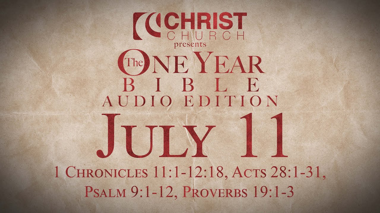 July 11 - One Year Bible Audio Edition - YouTube