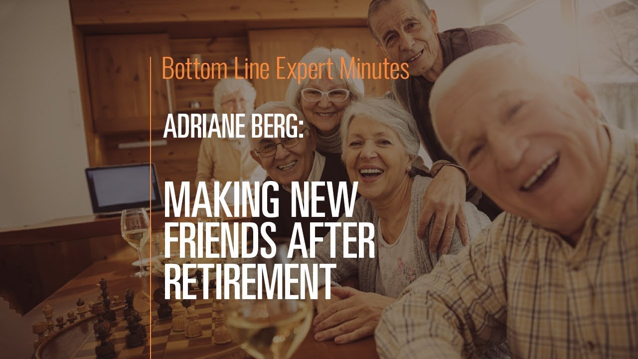 Making New Friends After Retirement - YouTube