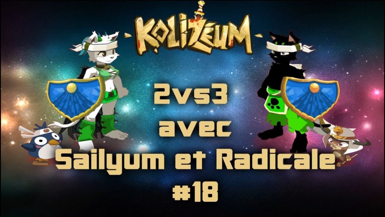 2 VS 3 en Kolizeum #18 avec Sailyum et Radicale (Okalm) - YouTube