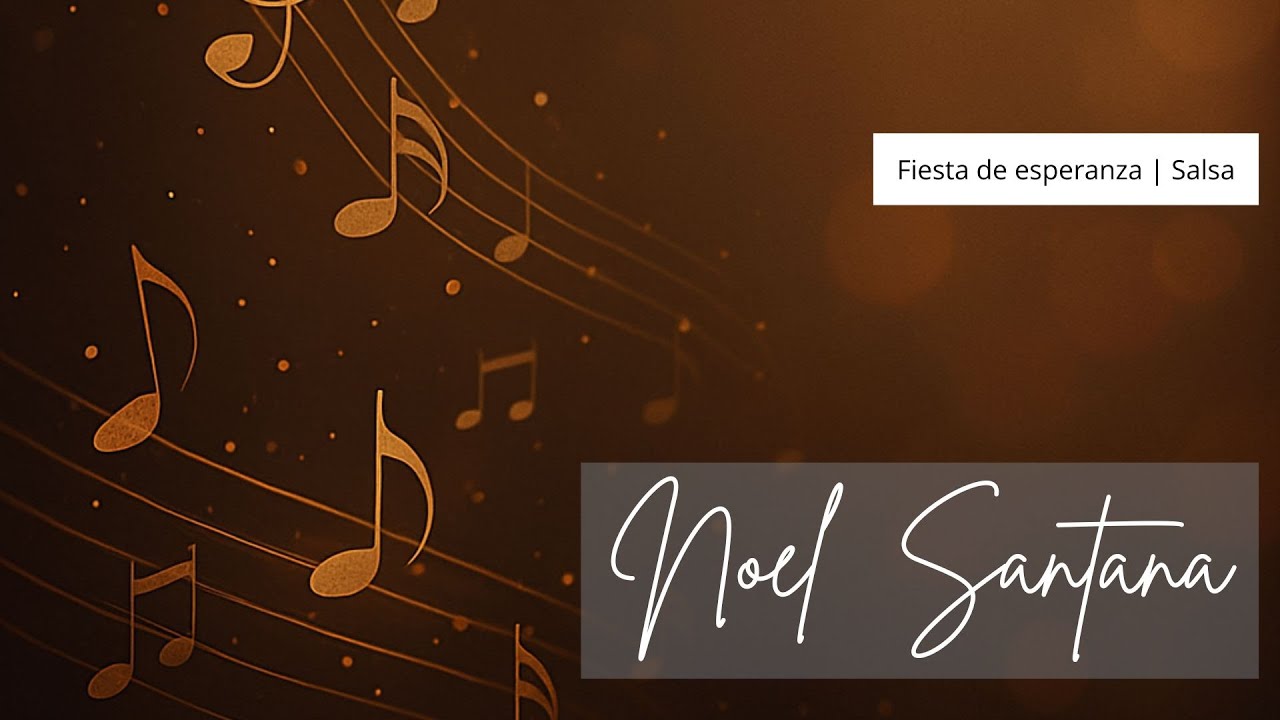 Salsa romántica – Fiesta de esperanza | Noel Santana - YouTube