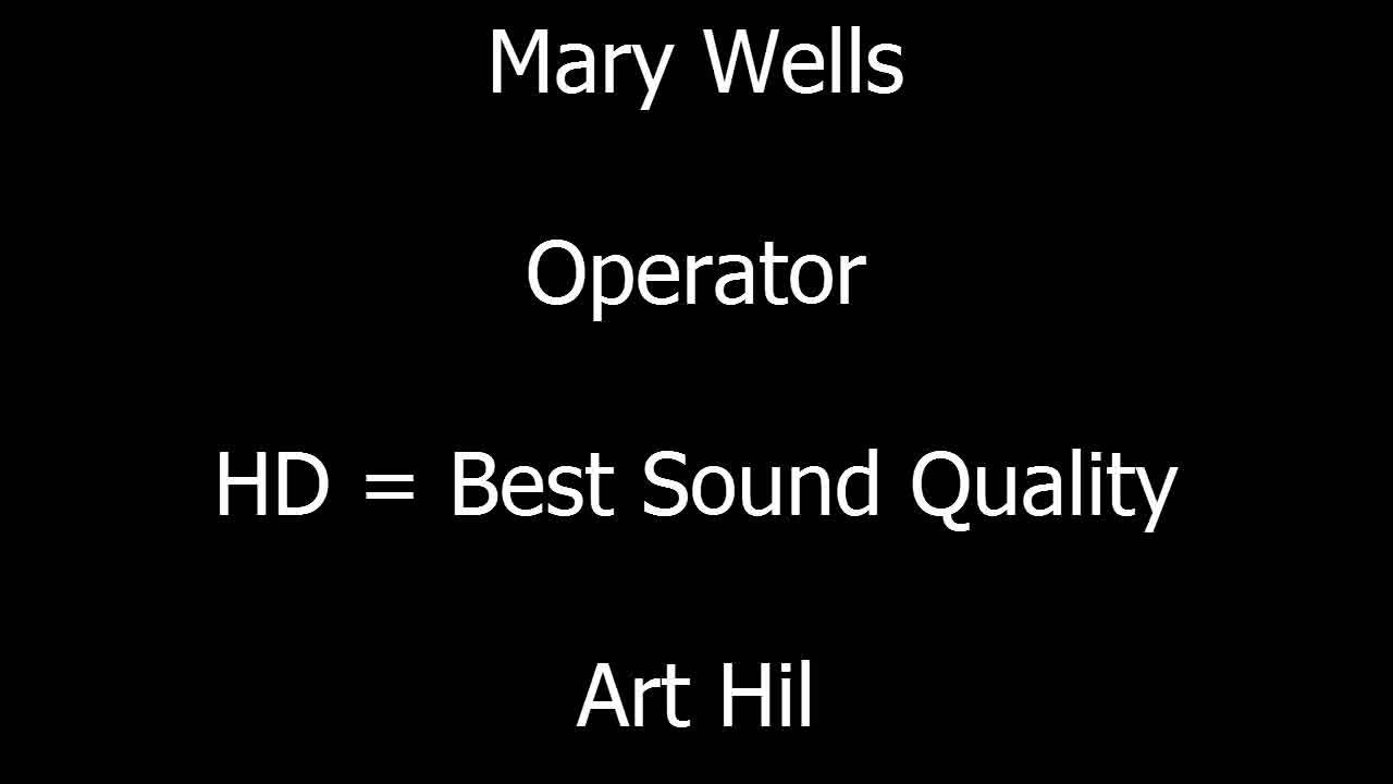 Mary Wells - Operator - YouTube